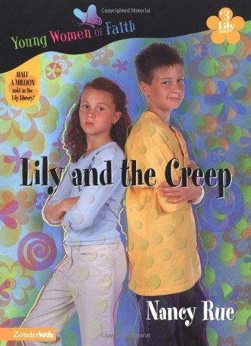 Lily and the Creep by Nancy N. Rue | Goodreads