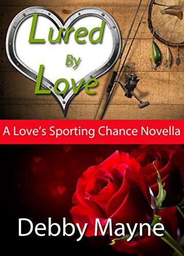 Lured by Love (Love's Sporting Chance) by Debby Mayne | Goodreads