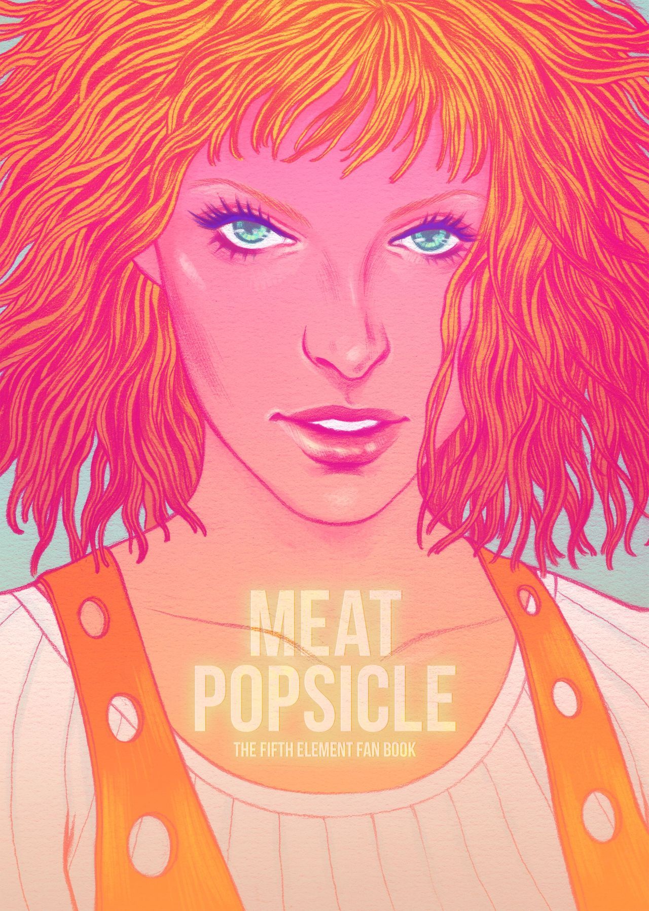 Meat Popsicle - The Fifith Element Fan Book by Karina Rehrbehn | Goodreads