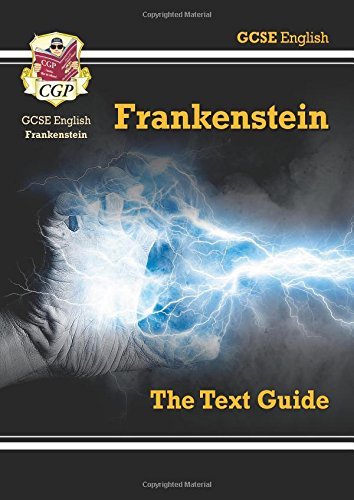 GCSE English Text Guide Frankenstein by CGP Books | Goodreads