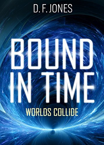 Bound in Time by D.F. Jones | Goodreads