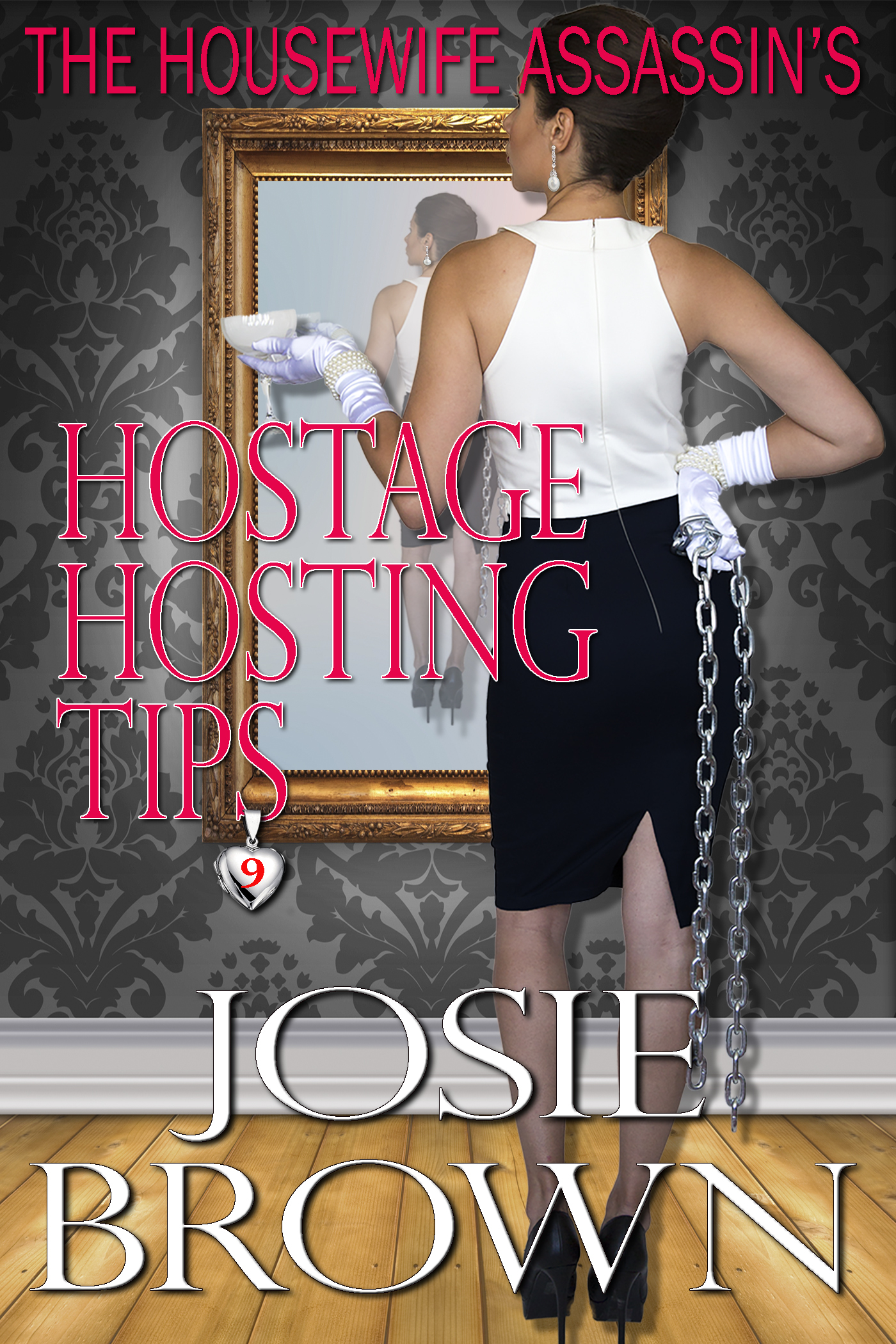 The Housewife Assassin's Hostage Hosting Tips by Josie Brown | Goodreads