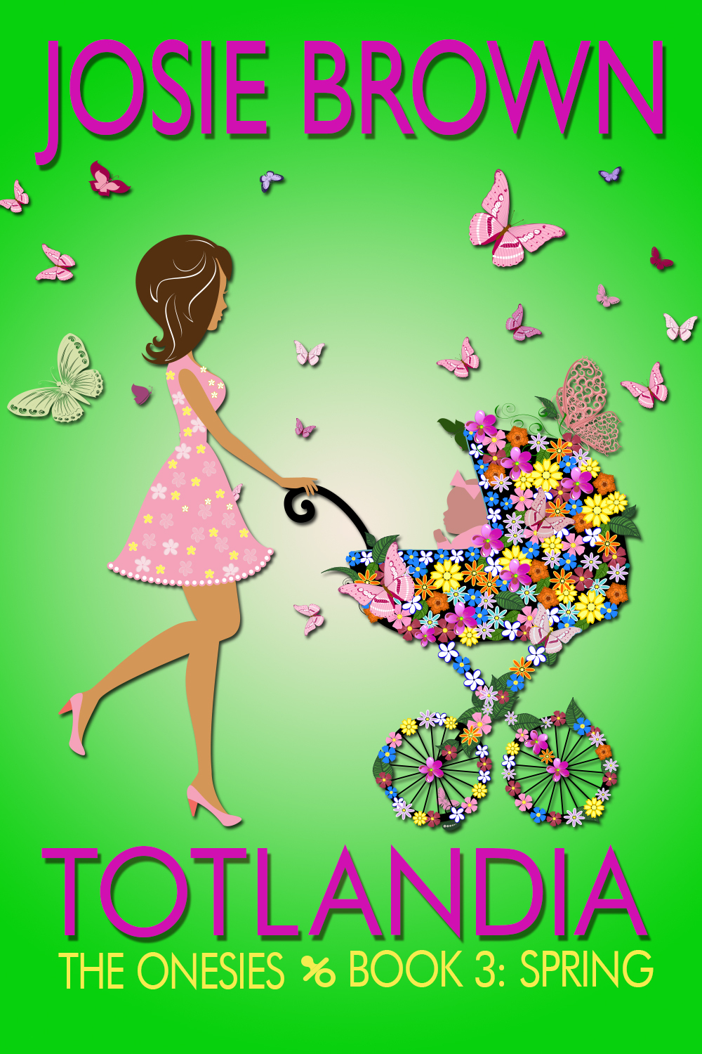 The Onesies: Spring (Totlandia #3) by Josie Brown | Goodreads
