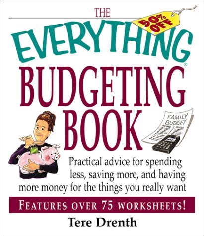 The Everything Budgeting Book: Practical Advice for Spending Less ...