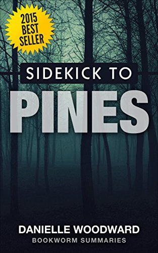 Pines (The Wayward Pines Trilogy, Book 1) by Blake Crouch: Sidekick by Danielle Woodward | Goodreads