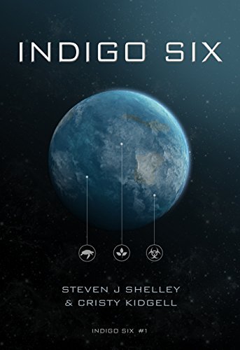 Indigo Six #1 by Steven J. Shelley | Goodreads