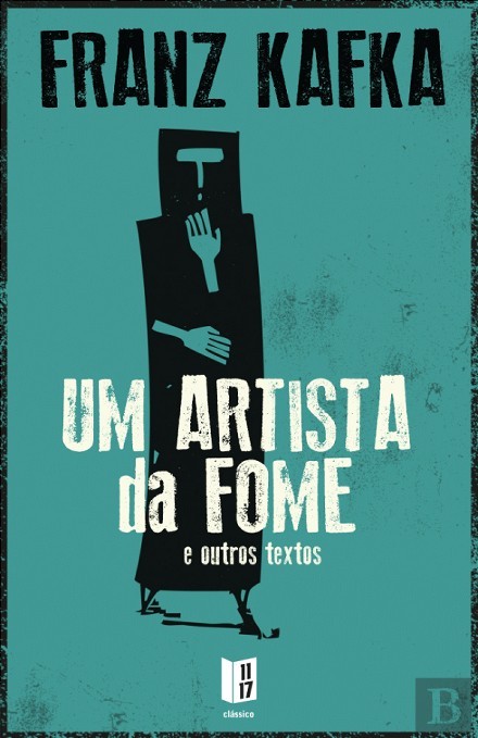 Um Artista da Fome e outros textos by Franz Kafka | Goodreads