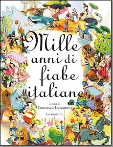 Mille anni di fiabe italiane by Francesca Lazzarato | Goodreads