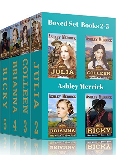 Mail-Order Brides Club Boxed Set: Julia, Colleen, Brianna & Ricky by ...