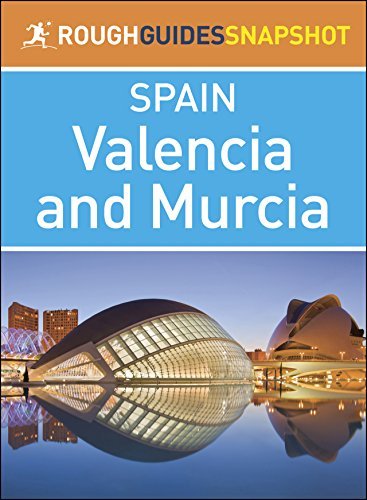 Valencia and Murcia (Rough Guides Snapshot Spain) by Rough Guides ...