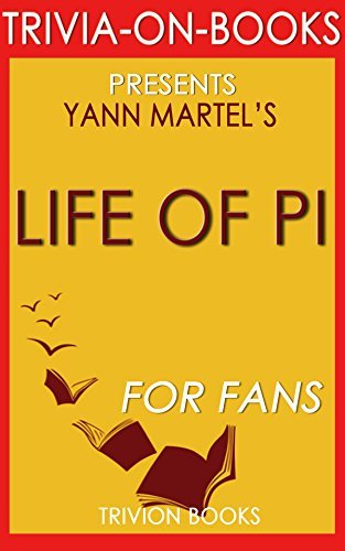Yann Martel's Life of Pi - For Fans by Trivion Books | Goodreads