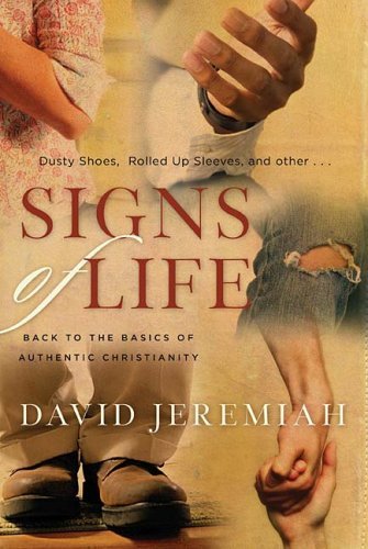 Signs of Life by David Jeremiah | Goodreads