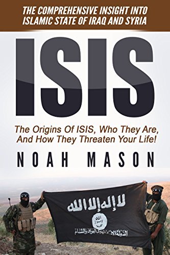 ISIS: The Comprehensive Insight Into Islamic State Of Iraq And Syria ...