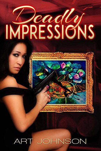 Deadly Impressions by Art Johnson | Goodreads