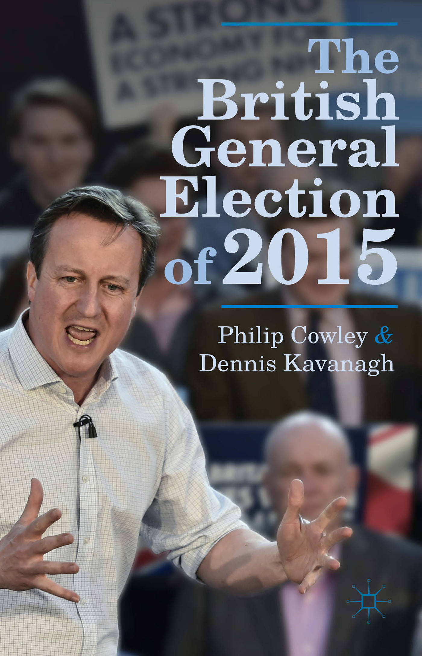 The British General Election Of 2015 By Philip Cowley Goodreads the-british-general-election-of-2015-by-philip-cowley-goodreads