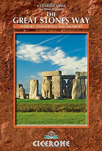 The Great Stones Way: Avebury, Stonehenge and Salisbury by Steve ...