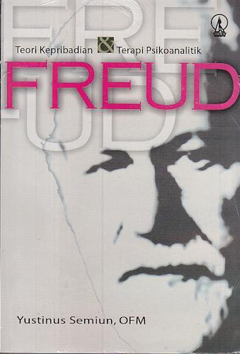 Teori Kepribadian dan Terapi Psikoanalitik Freud by Yustinus Semiun ...