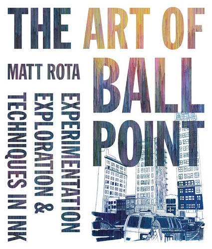 The Art of Ballpoint: Experimentation, Exploration, and Techniques in ...