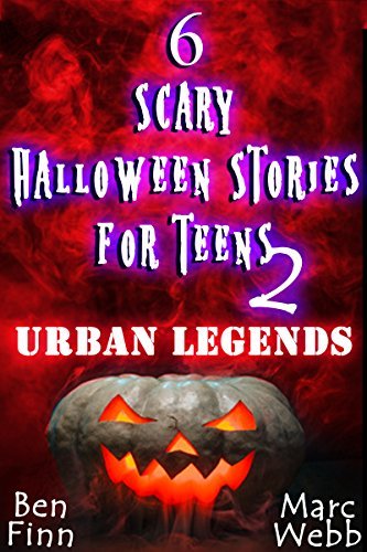 6 Scary Halloween Stories for Teens 2: Urban Legends by P.W. Pretorius ...