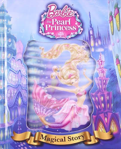 Barbie: The Pearl Princess Magical Story by Parragon Books | Goodreads