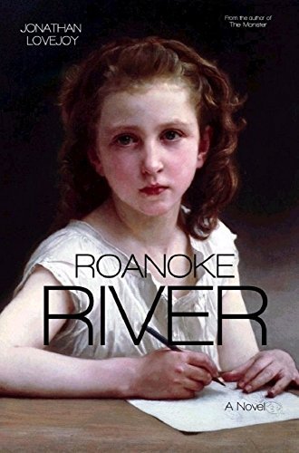 Roanoke River by Jonathan Lovejoy | Goodreads