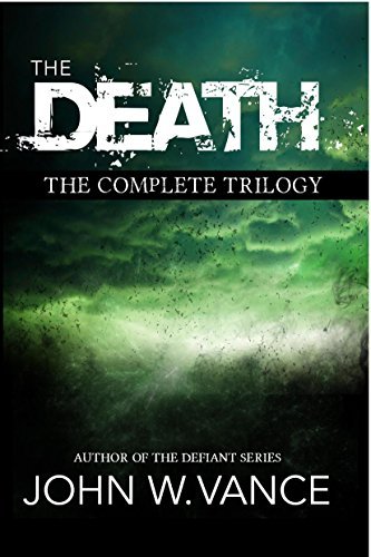 The Death Trilogy: A Post Apocalyptic Pandemic Family Survival Novel by ...