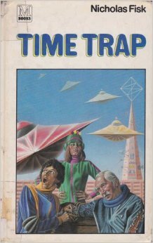 Time Trap by Nicholas Fisk | Goodreads