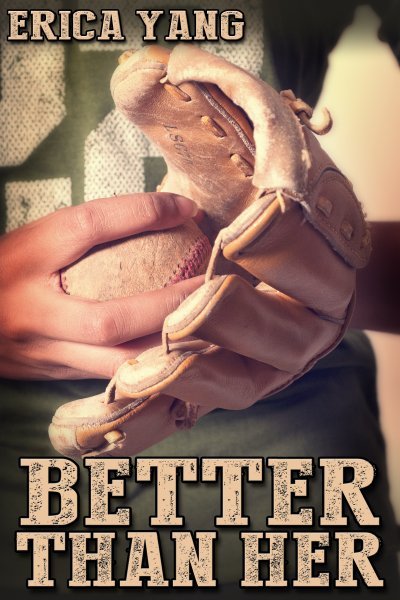 Better Than Her by Erica Yang | Goodreads