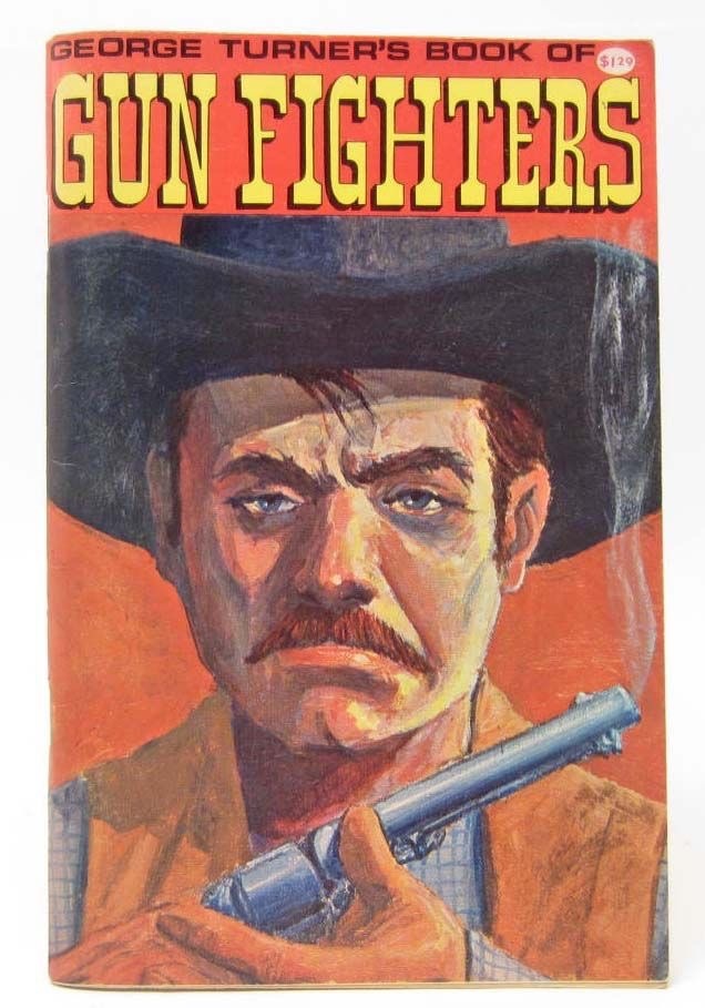 George Turner's Book of Gun Fighters by George Turner | Goodreads