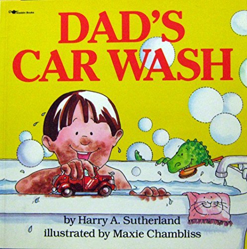 Dad's Car Wash by Harry A. Sutherland | Goodreads