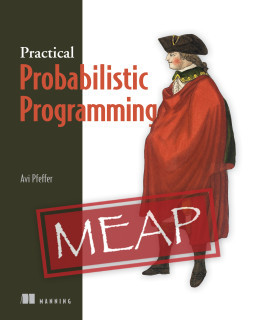 Practical Probabilistic Programming by Avi Pfeffer | Goodreads