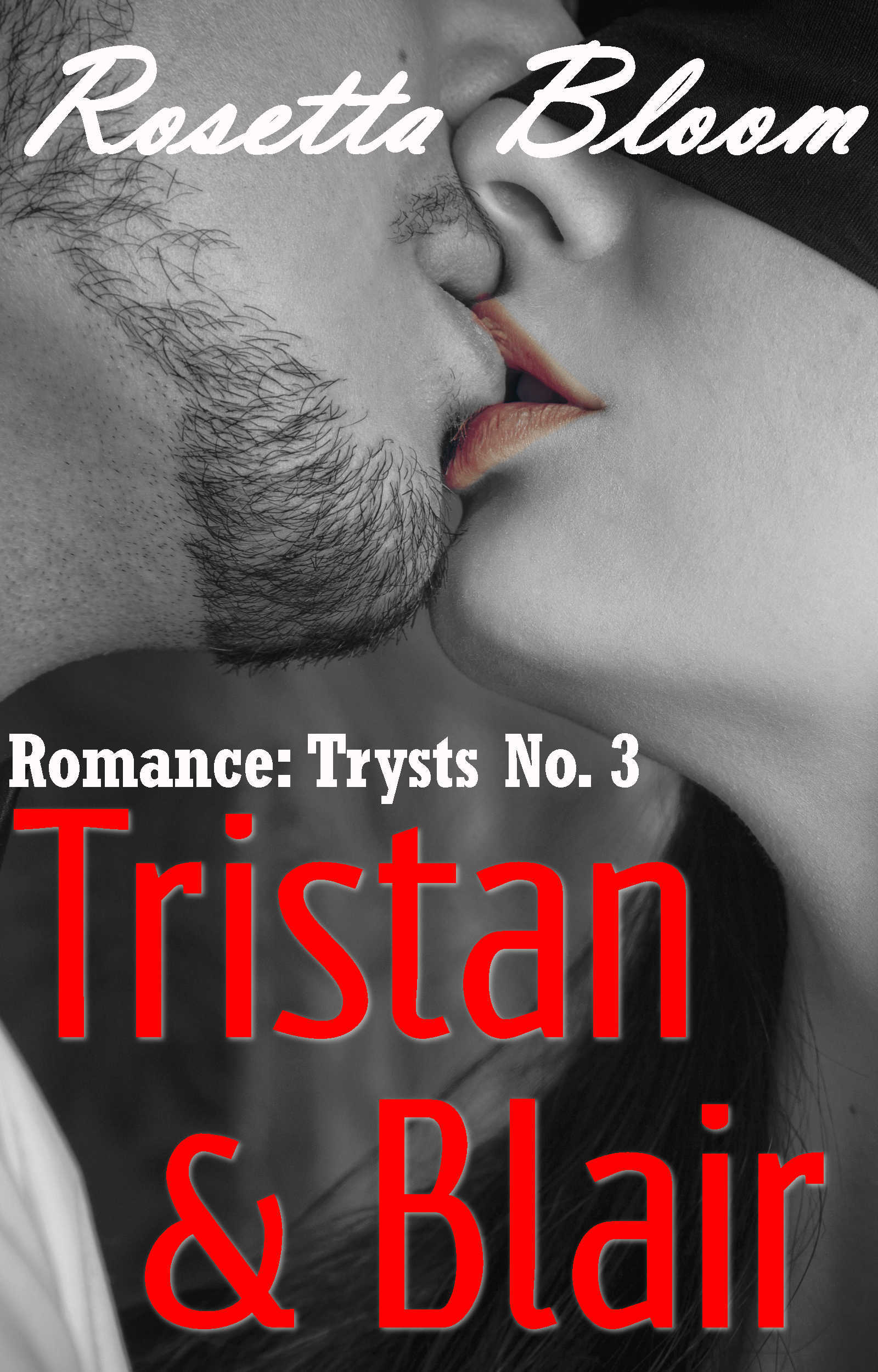 Romance: Trysts No. 3 - Tristan and Blair by Rosetta Bloom | Goodreads