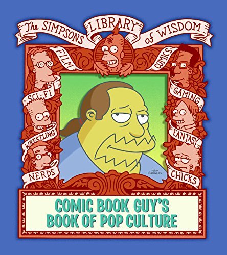 Comic Book Guy's Book of Pop Culture: Simpsons Library of Wisdom by ...