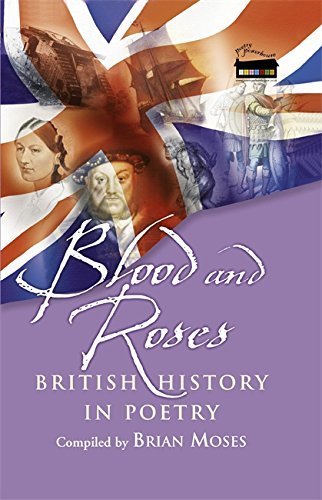 Blood and Roses : British History in Poetry by Brian Moses | Goodreads