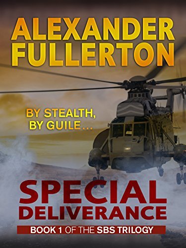 Special Deliverance (SBS Trilogy #1) by Alexander Fullerton | Goodreads