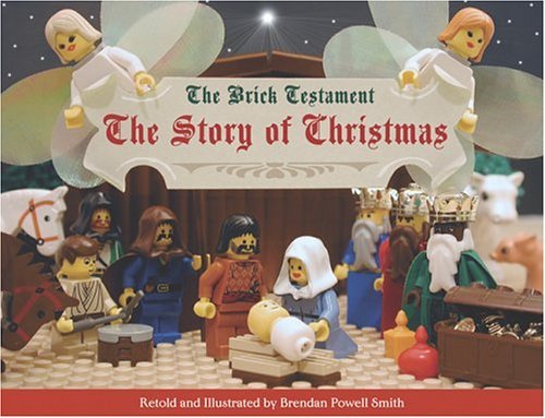 The Brick Testament: The Story of Christmas by Brendan Powell Smith ...
