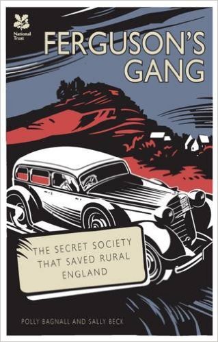 Ferguson's Gang: The Secret Society that Saved Rural England by Polly ...