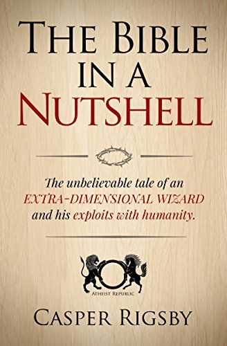 The Bible in a Nutshell by Casper Rigsby | Goodreads