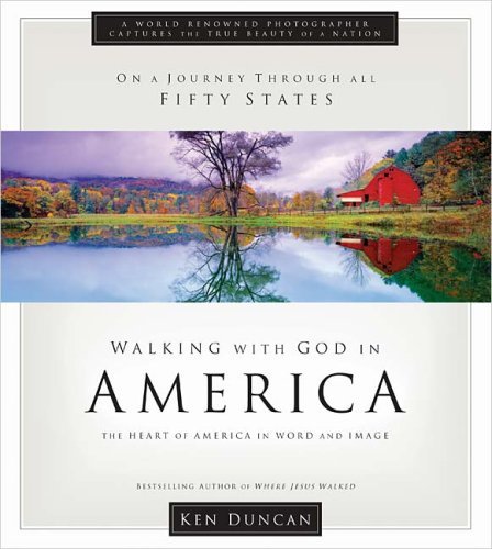 Walking With God in America: The Heart of America in Word and Image by ...