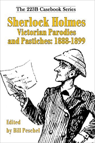 Sherlock Holmes Victorian Parodies and Pastiches: 1888-1899 by Bill ...