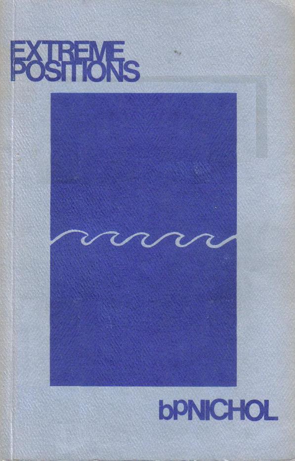 Extreme positions by bpNichol | Goodreads