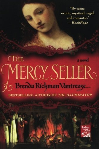 The Mercy Seller (The Illuminator, #2) by Brenda Rickman Vantrease | Goodreads