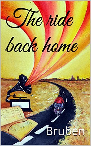 The ride back home (The Journey of the prodigal son Book 1) by Bruben ...
