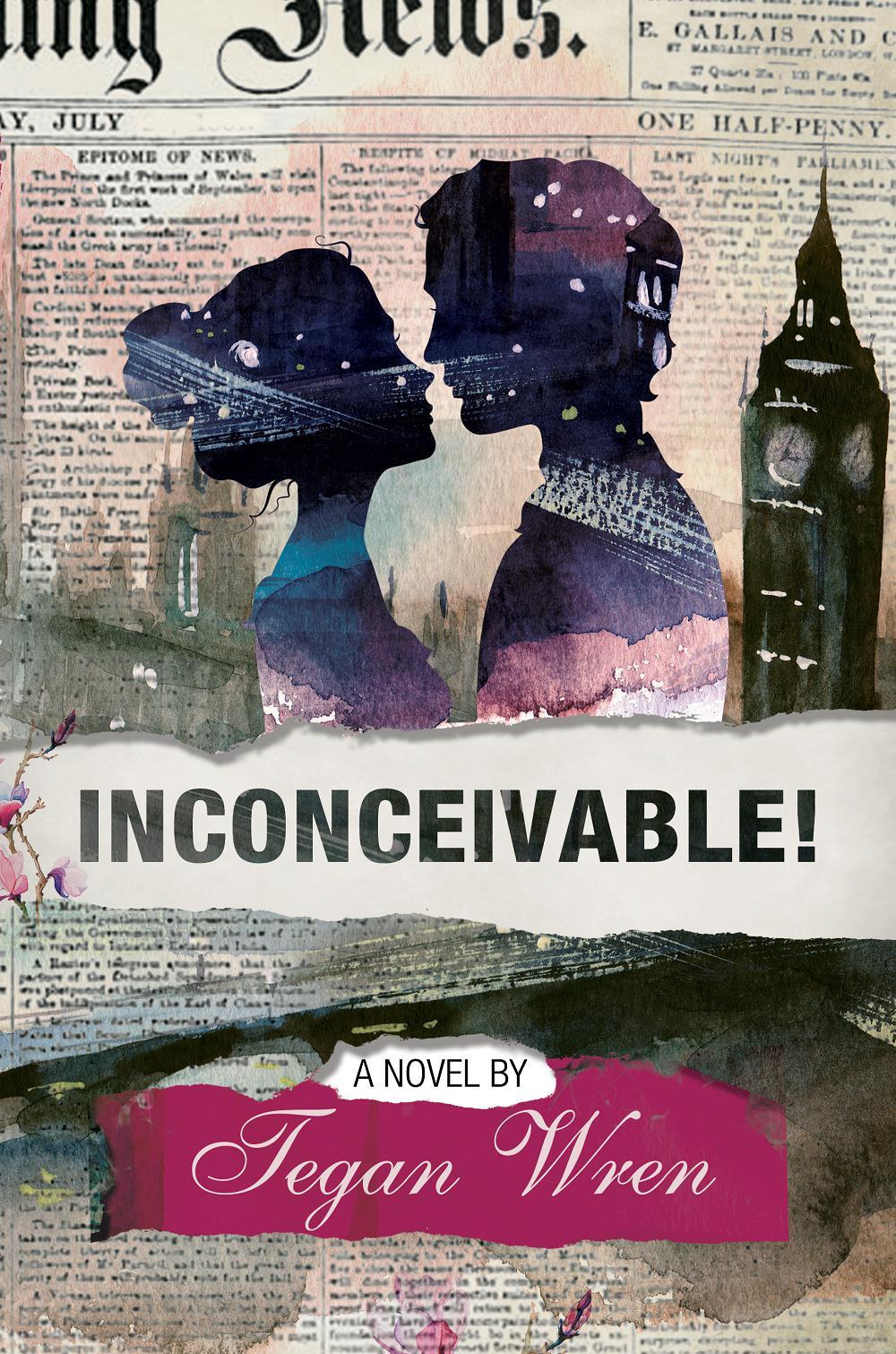 Inconceivable! by Tegan Wren | Goodreads