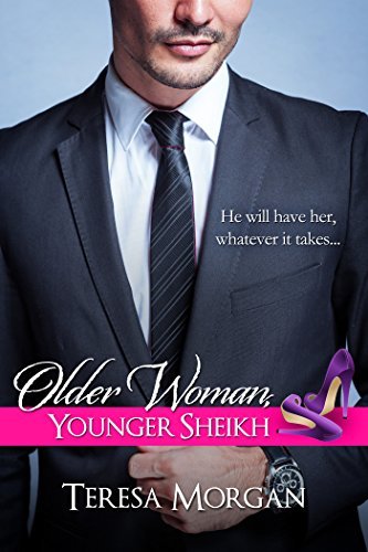 Older Woman, Younger Sheikh (Hot Sheikh Romance) by Teresa Morgan ...