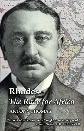 Rhodes: The Race for Africa by Anthony Thomas | Goodreads