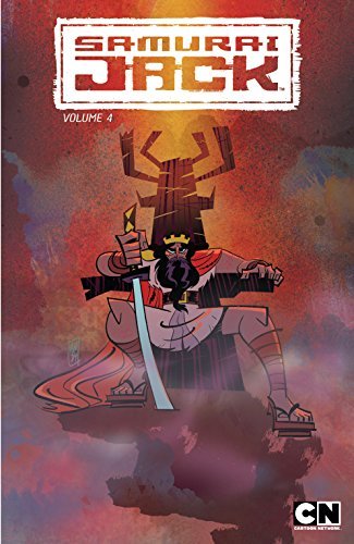 Samurai Jack Vol. 4: Warrior King by Jim Zub | Goodreads