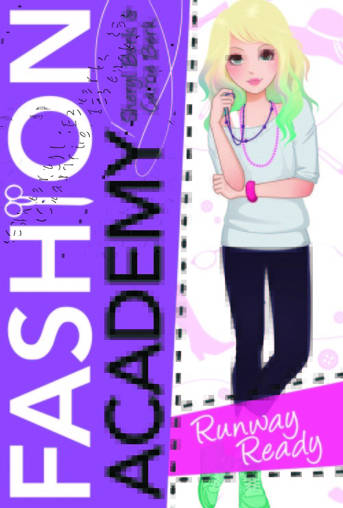 Runway Ready (Fashion Academy #2) by Sheryl Berk | Goodreads