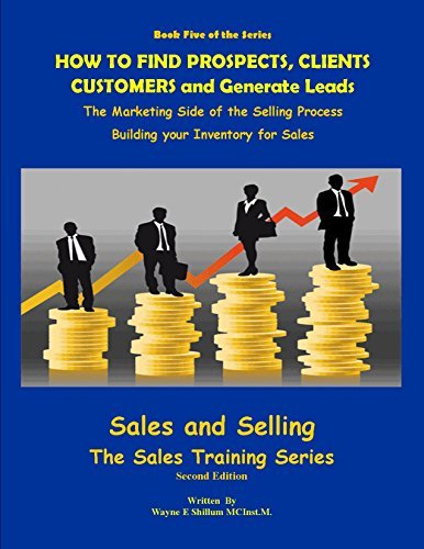 HOW TO FIND PROSPECTS, CUSTOMERS CLIENTS and Generate Leads by Wayne ...