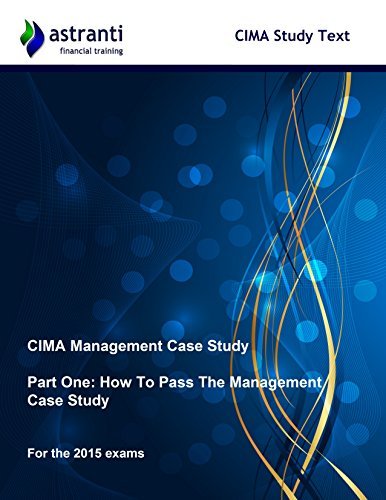 CIMA Management Case Study: Part One: How To Pass The Management Case ...